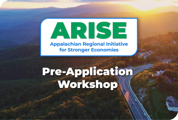 ARISE Pre-Application Workshop - Appalachian Regional Commission