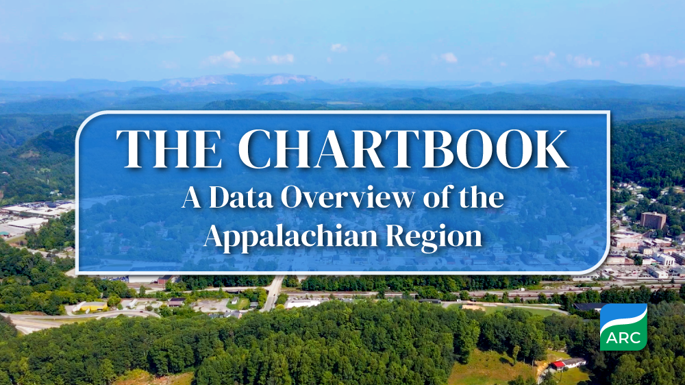 ARC Releases New Data Revealing Appalachia’s Economic Improvements, Key ...