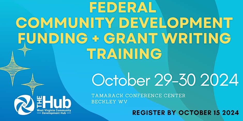 WV Hub Federal Community Development Funding & Grant Writing Training ...