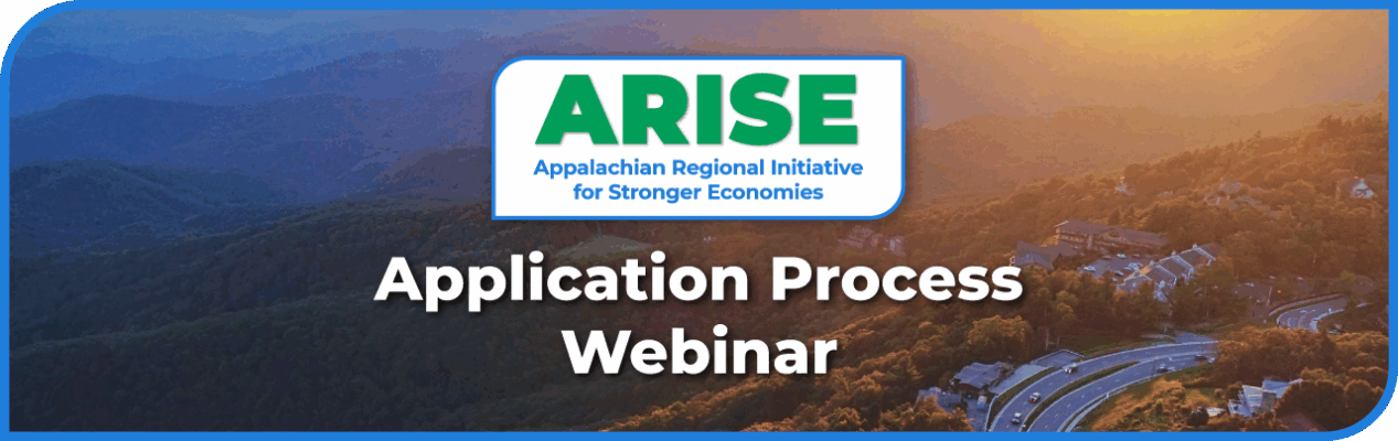 ARISE Application Process Webinar - Appalachian Regional Commission